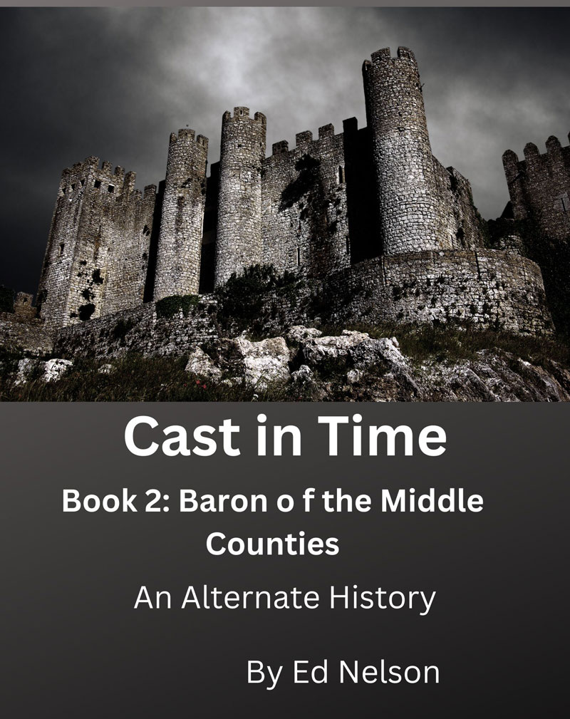 Cast in Time Book 2 – Ed Nelson Author